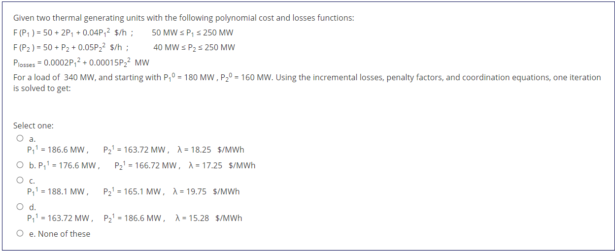 Solved Given two thermal generating units with the following | Chegg.com