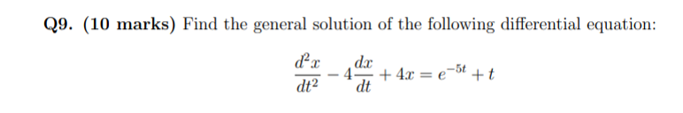 Solved Q9. (10 marks) Find the general solution of the | Chegg.com