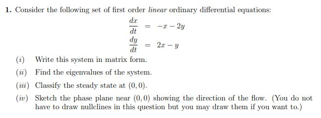 Solved 1. Consider the following set of first order linear | Chegg.com
