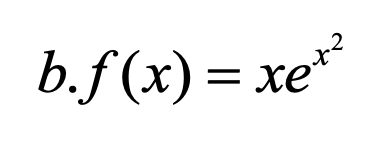 Solved b.f(x)=xe" = X +2 | Chegg.com