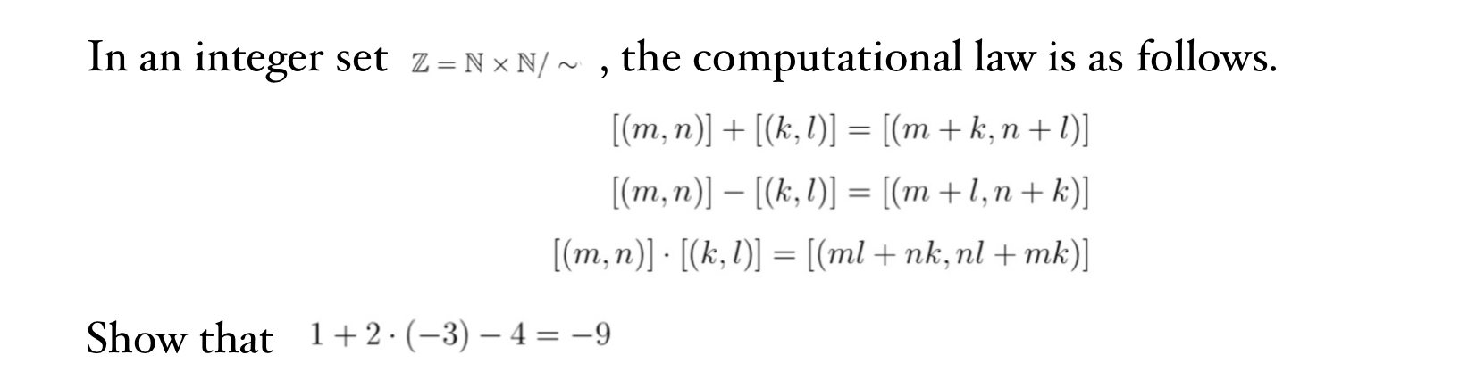 Solved In an integer set Z=N×N∼, ﻿the computational law is | Chegg.com