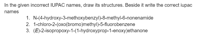 Solved In the given incorrect IUPAC names, draw its | Chegg.com