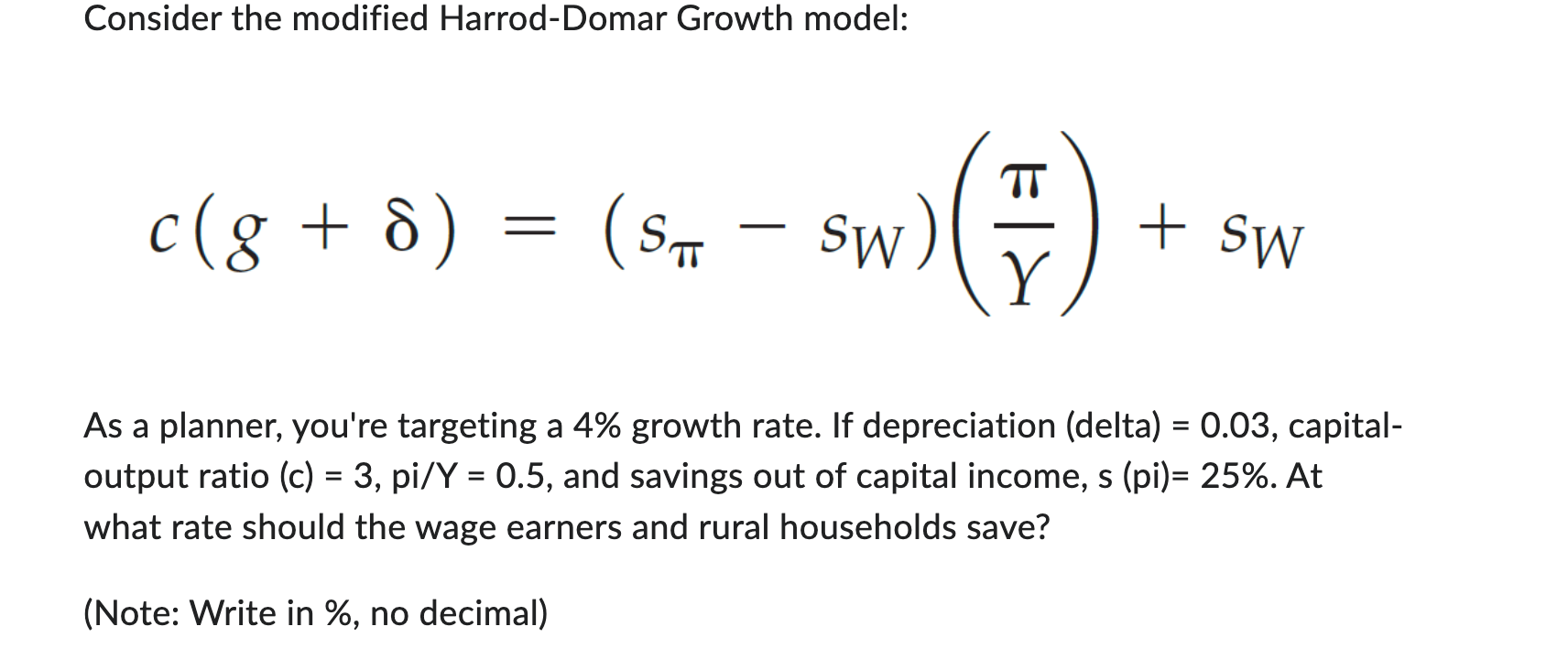 Solved Consider the modified Harrod-Domar Growth model: | Chegg.com
