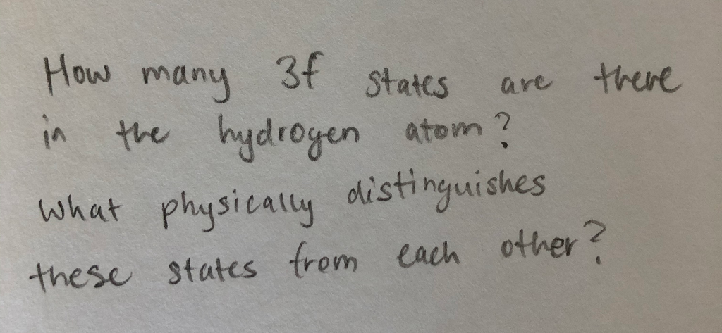 Solved are 2 in How many 3f States there the hydrogen atom? | Chegg.com