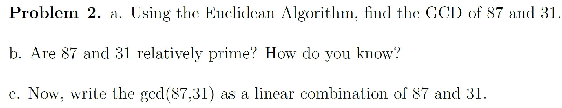 Solved Problem 2. a. Using the Euclidean Algorithm, find the | Chegg.com