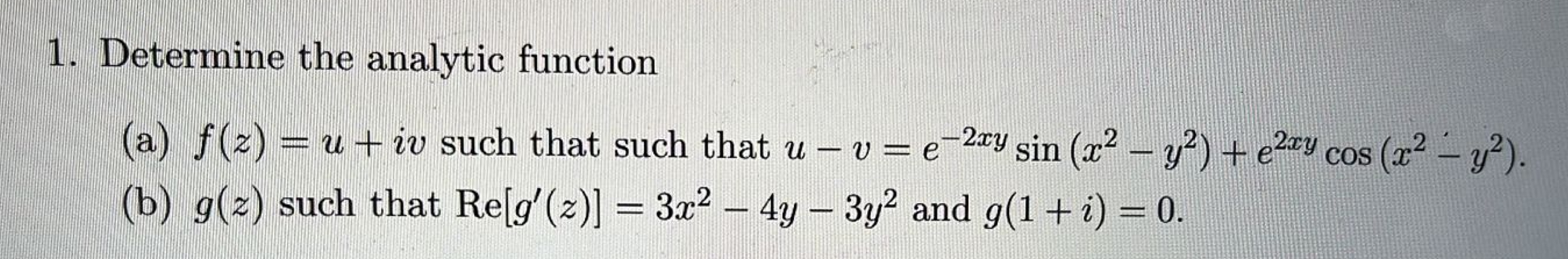 Solved Determine the analytic function(a) f(z)=u+iv ﻿such | Chegg.com