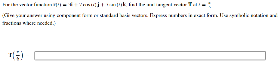 Solved For the vector function r(t)=3i+7cos(t)j+7sin(t)k, | Chegg.com