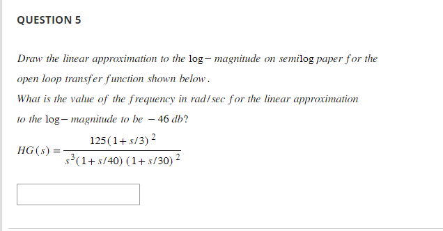 Solved Draw the linear approximation to the log− magnitude | Chegg.com