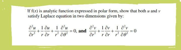 Solved If f(z) is analytic function expressed in polar form, | Chegg.com