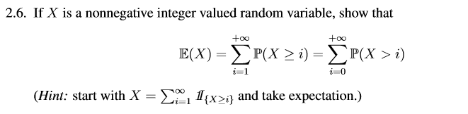 Solved 2.6. If X is a nonnegative integer valued random | Chegg.com