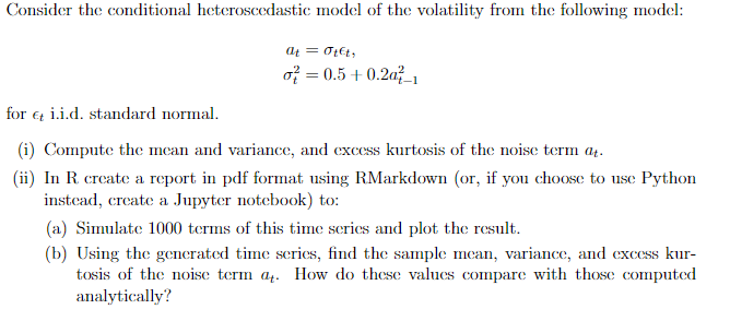 Consider the conditional heteroscedastic model of the | Chegg.com