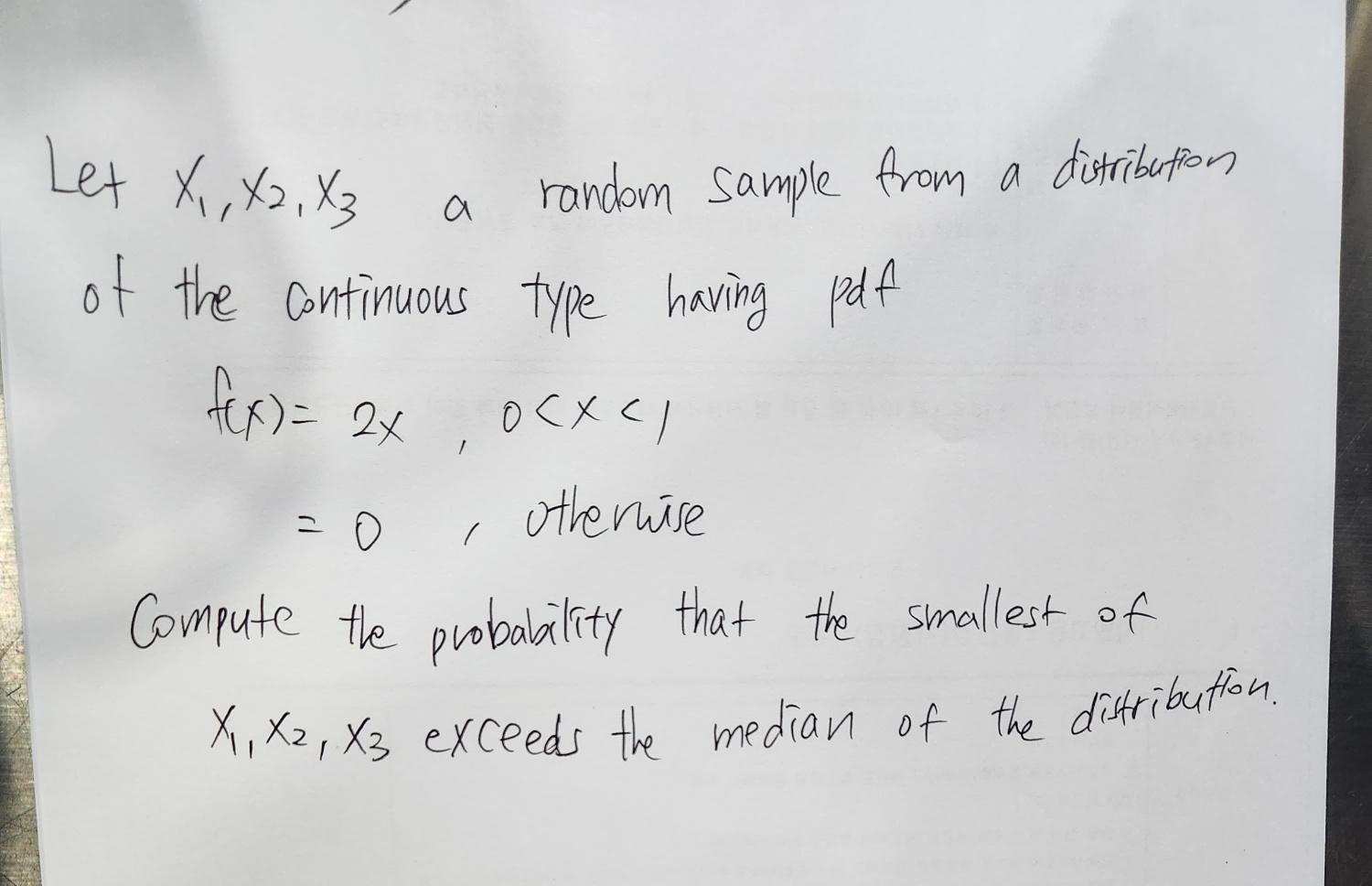 Solved Let x1,x2,x3 a random sample from a distribution of | Chegg.com