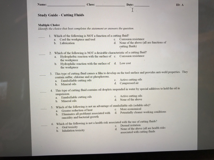 Solved Name: Class: Date: ID: A Study Guide - Cutting Fluids | Chegg.com