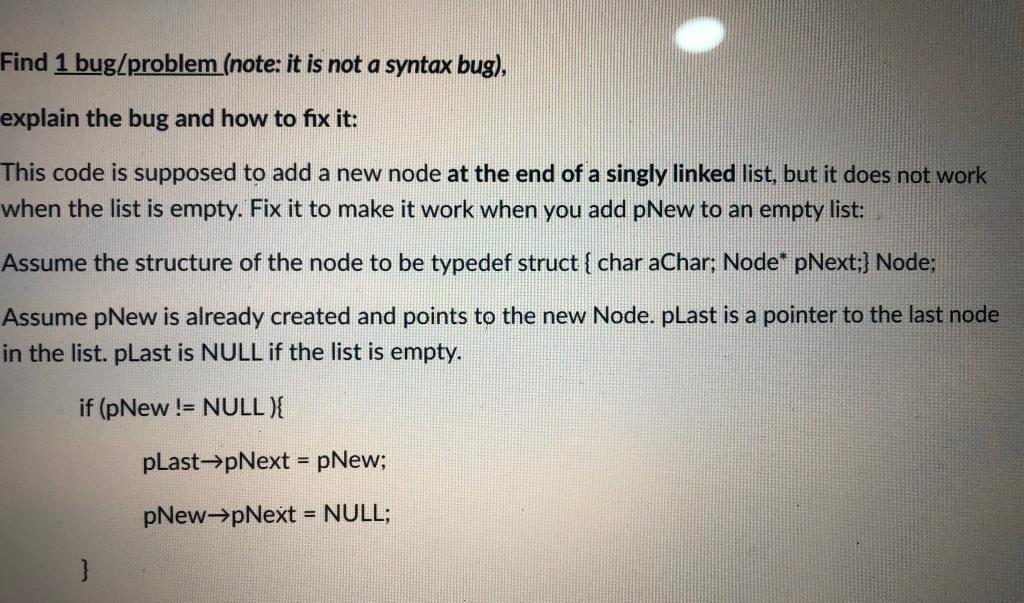 Solved Find 1 bug/problem (note: it is not a syntax bug), | Chegg.com