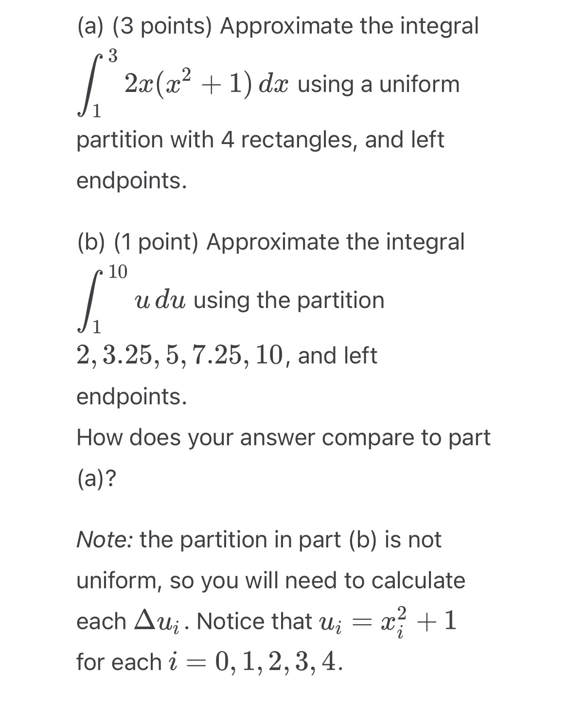 Solved (a) (3 points) Approximate the integral ∫132x(x2+1)dx | Chegg.com