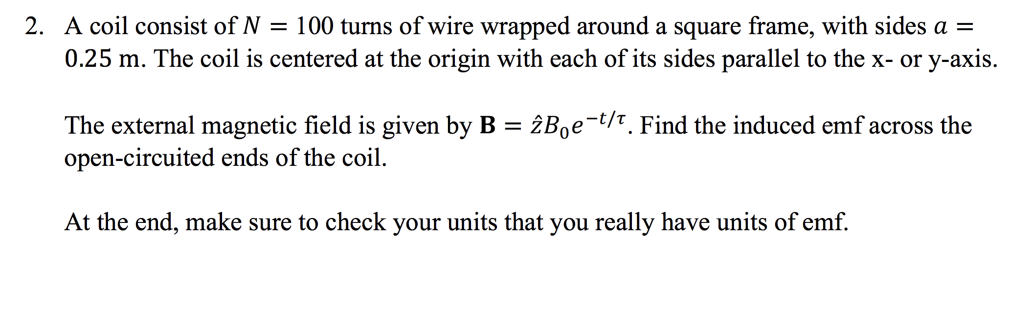 Solved A coil consist of N=100 turns of wire wrapped around | Chegg.com