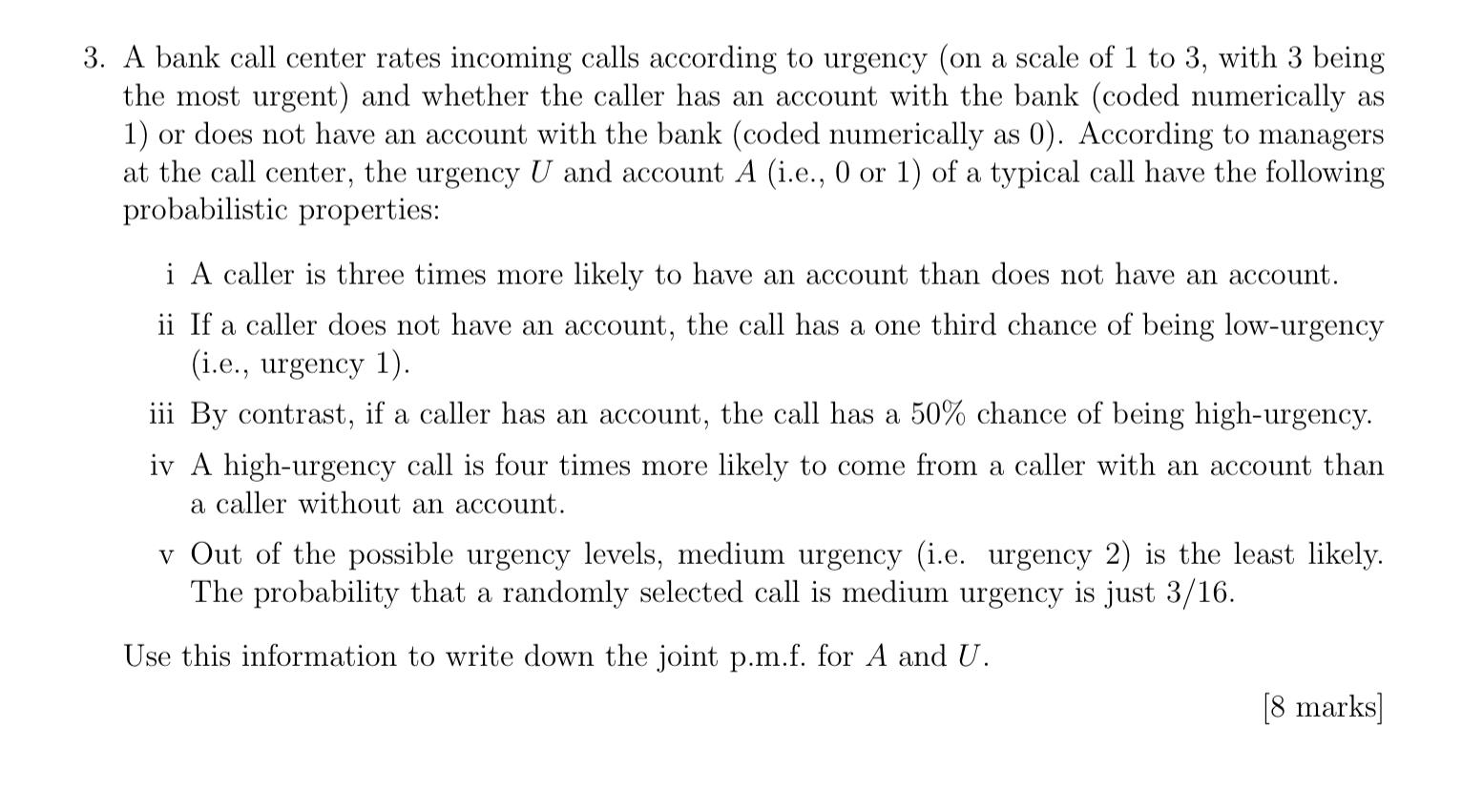 Solved 3. A bank call center rates incoming calls according | Chegg.com