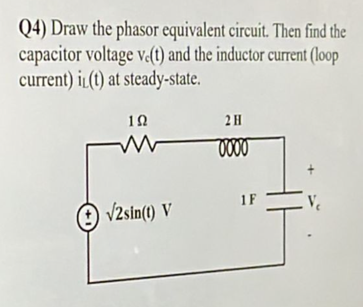 Solved draw the phasor equivalent circuit. then find the | Chegg.com