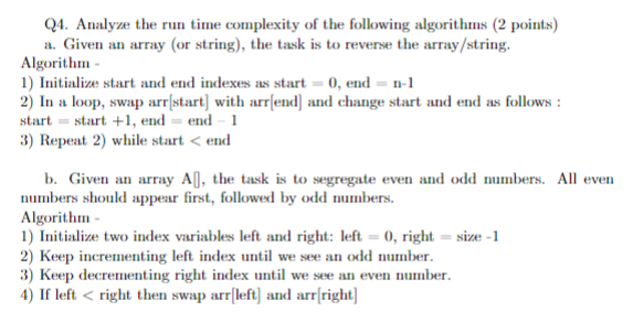 Solved Q4. Analyze the run time complexity of the following | Chegg.com
