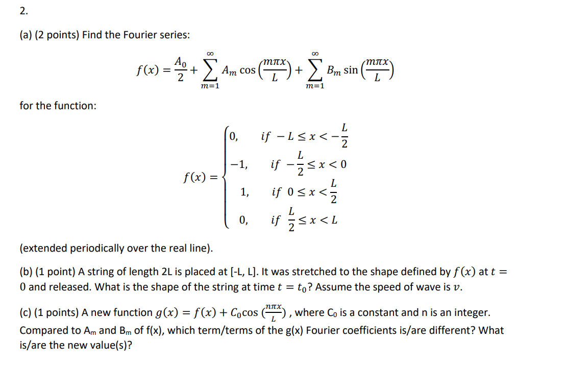 Solved (a) ( 2 points) Find the Fourier series: | Chegg.com