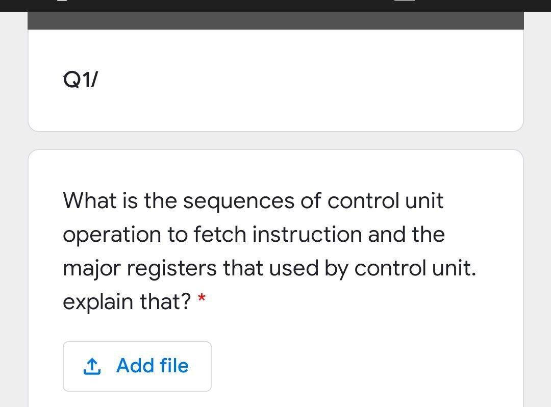 Solved Q1/ What is the sequences of control unit operation | Chegg.com