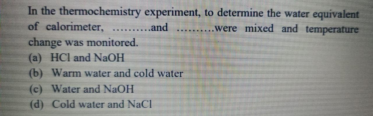 Solved In the thermochemistry experiment, to determine the | Chegg.com