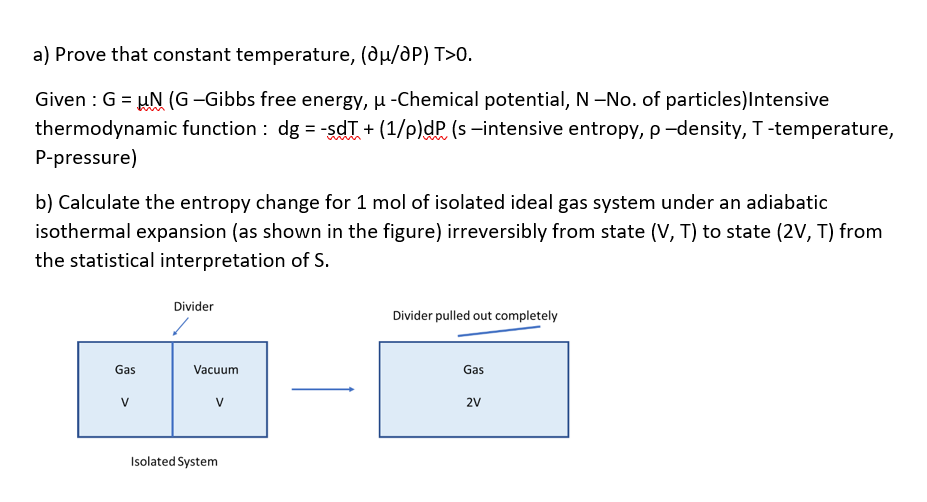 Solved a) Prove that constant temperature, (ou/DP) T>0. | Chegg.com