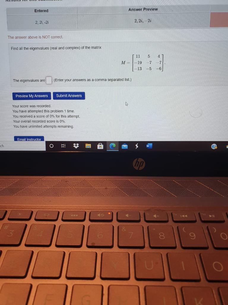 Solved Entered Answer Preview 2, 21, -21 2,2i, 2i The answer | Chegg.com