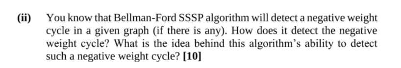 Solved (ii) You know that Bellman-Ford SSSP algorithm will | Chegg.com