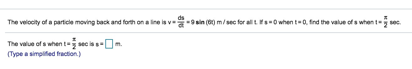 Solved ds The velocity of a particle moving back and forth | Chegg.com
