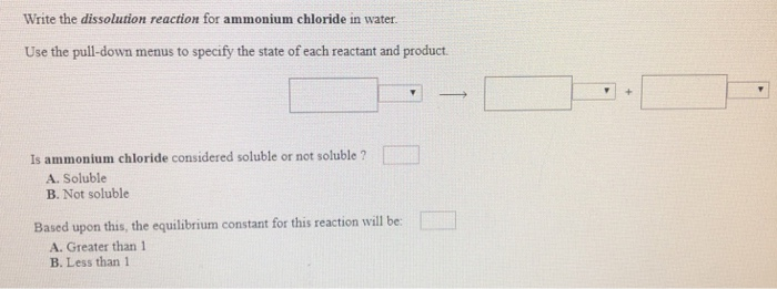 Solved Write the dissolution reaction for ammonium chloride | Chegg.com