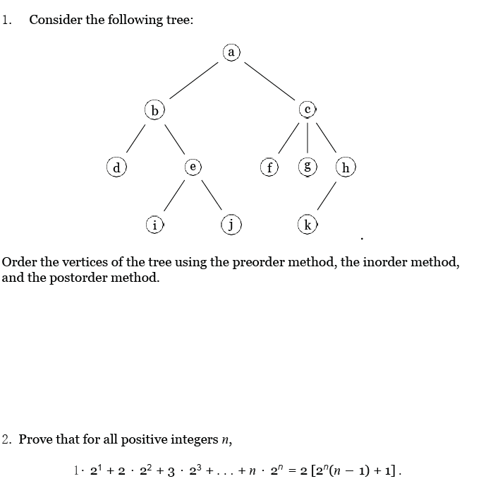 Solved 1. Consider the following tree: o - Order the | Chegg.com