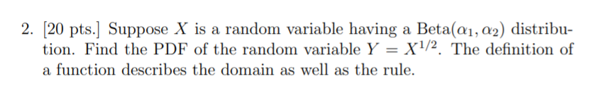 Solved 2. [20 pts.] Suppose X is a random variable having a | Chegg.com