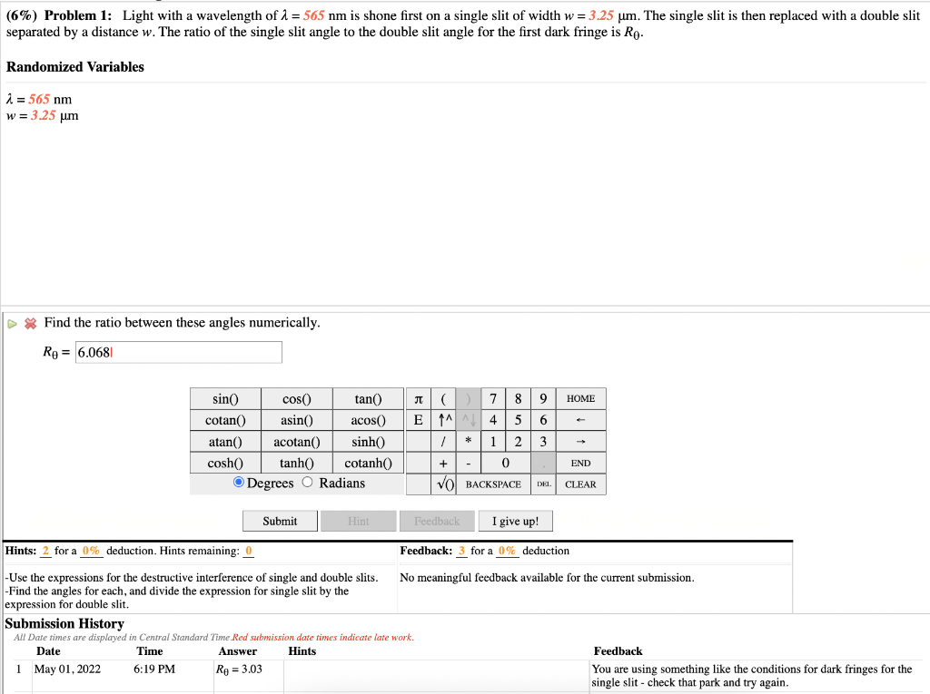 Solved (6%) Problem 1: Light with a wavelength of λ = 565 nm | Chegg.com