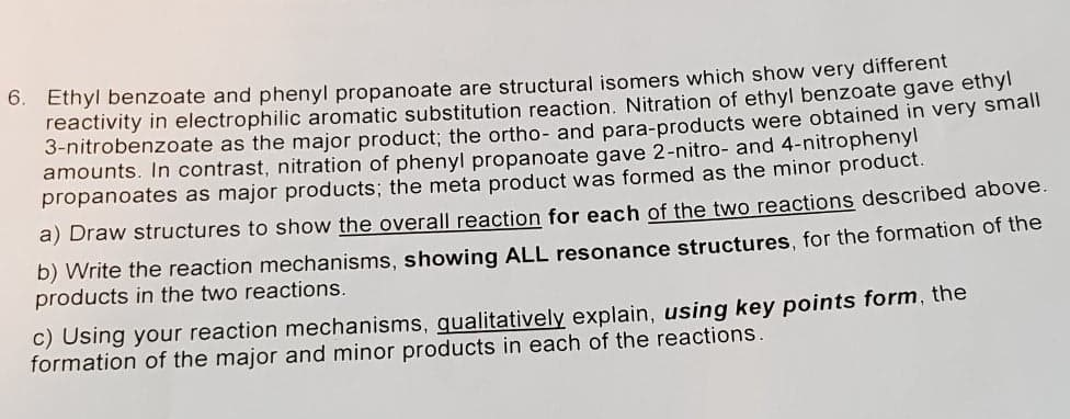 Solved 6. Ethyl benzoate and phenyl propanoate are | Chegg.com