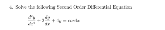 Solved 4. Solve the following Second Order Differential | Chegg.com