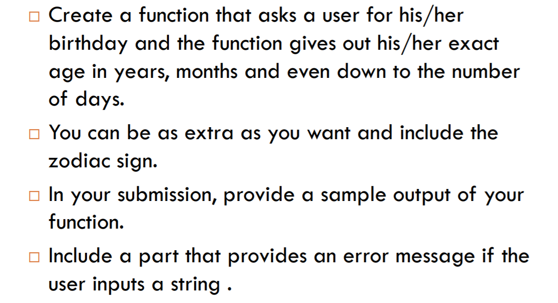 Solved Create a function that asks a user for his/her | Chegg.com