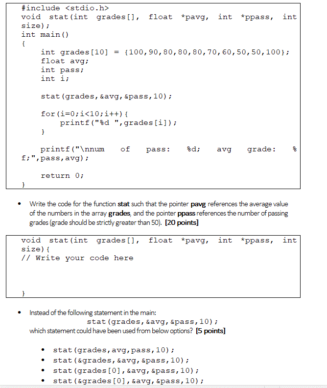 Solved #include void stat (int grades[l, float *pavg, int | Chegg.com