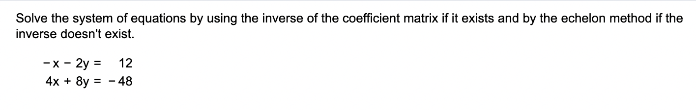 Solved Solve the system of equations by using the inverse of | Chegg.com