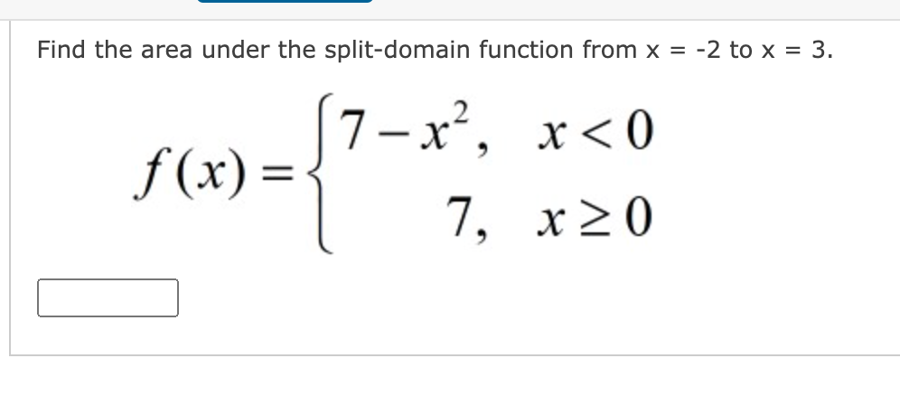 Solved Find the area under the split-domain function from | Chegg.com