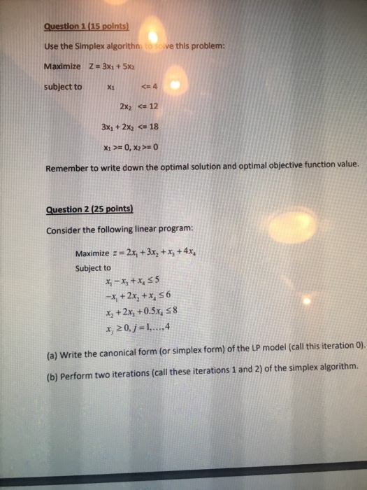 Solved Questlon 1 (15 polnts) Use the Simplex algorithn to | Chegg.com