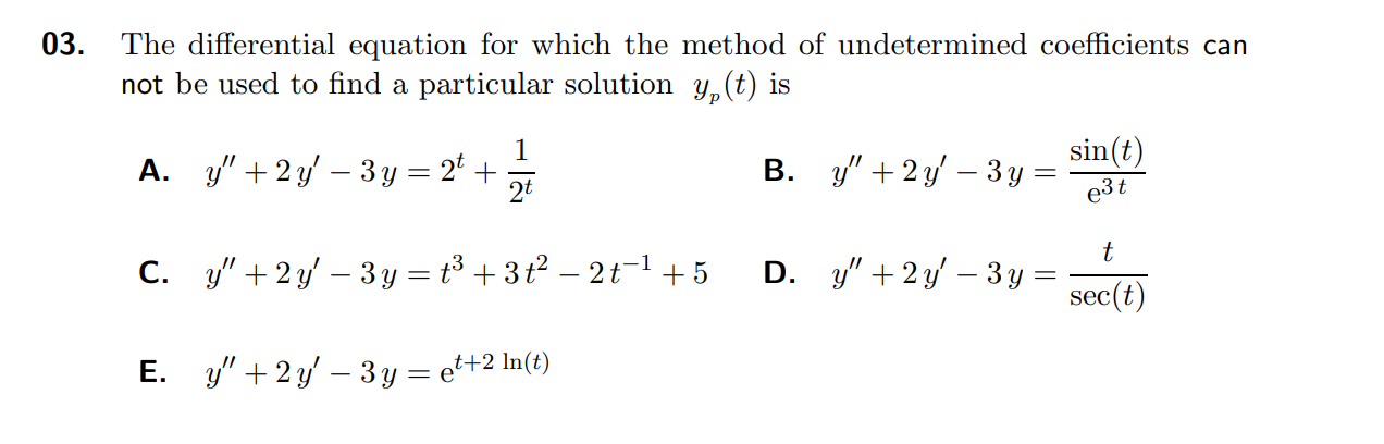 Solved 03. The differential equation for which the method of | Chegg.com