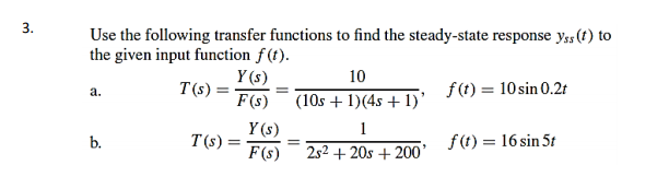 Solved 3. Use the following transfer functions to find the | Chegg.com