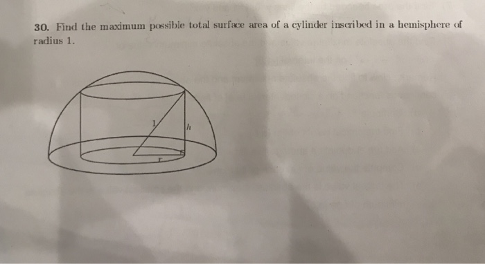 Solved 30. Find the maximum possible total surface area of a | Chegg.com