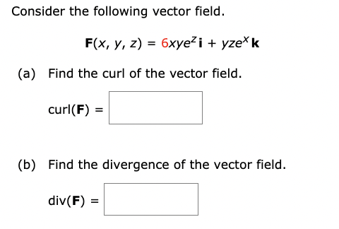 Solved Consider the following vector field. | Chegg.com