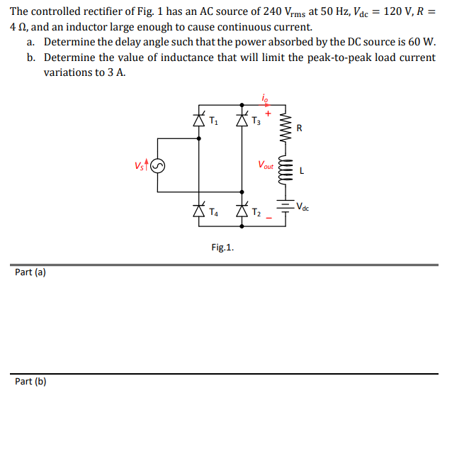 Solved The controlled rectifier of Fig. 1 has an AC source | Chegg.com