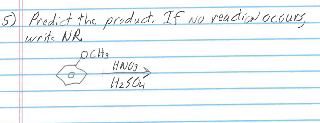 Solved 5) Predict the product. If no reaction occurs, write | Chegg.com