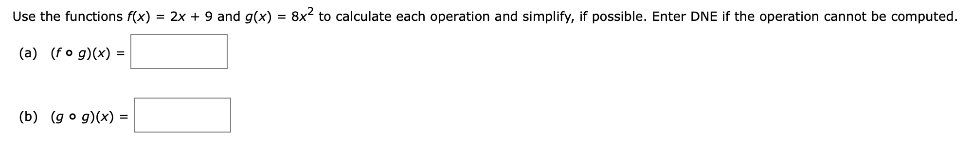 Solved Use the functions f(x)=2x+9 and g(x)=8x2 to calculate | Chegg.com