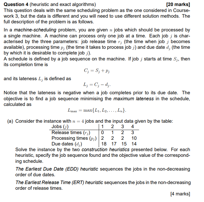 Solved Question 4 (heuristic and exact algorithms) [20 | Chegg.com