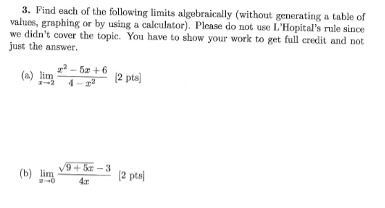 Solved 3. Find each of the following limits algebraically | Chegg.com